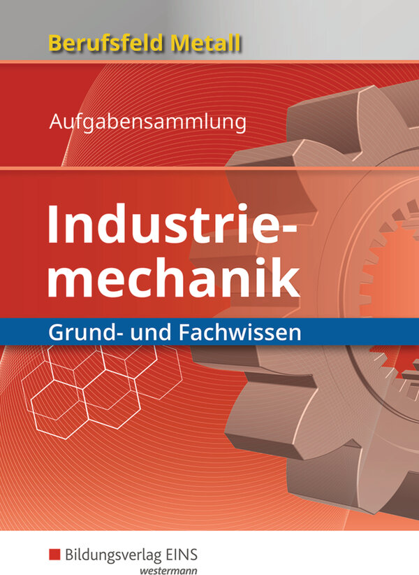 Berufsfeld Metall / Berufsfeld Metall - Industriemechanik | Klaus ... Berufsfeld Metall / Berufsfeld Metall - Industriemechanik | Klaus ...